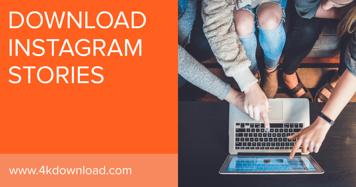 如何下载 Instagram Stories | 4K Download
