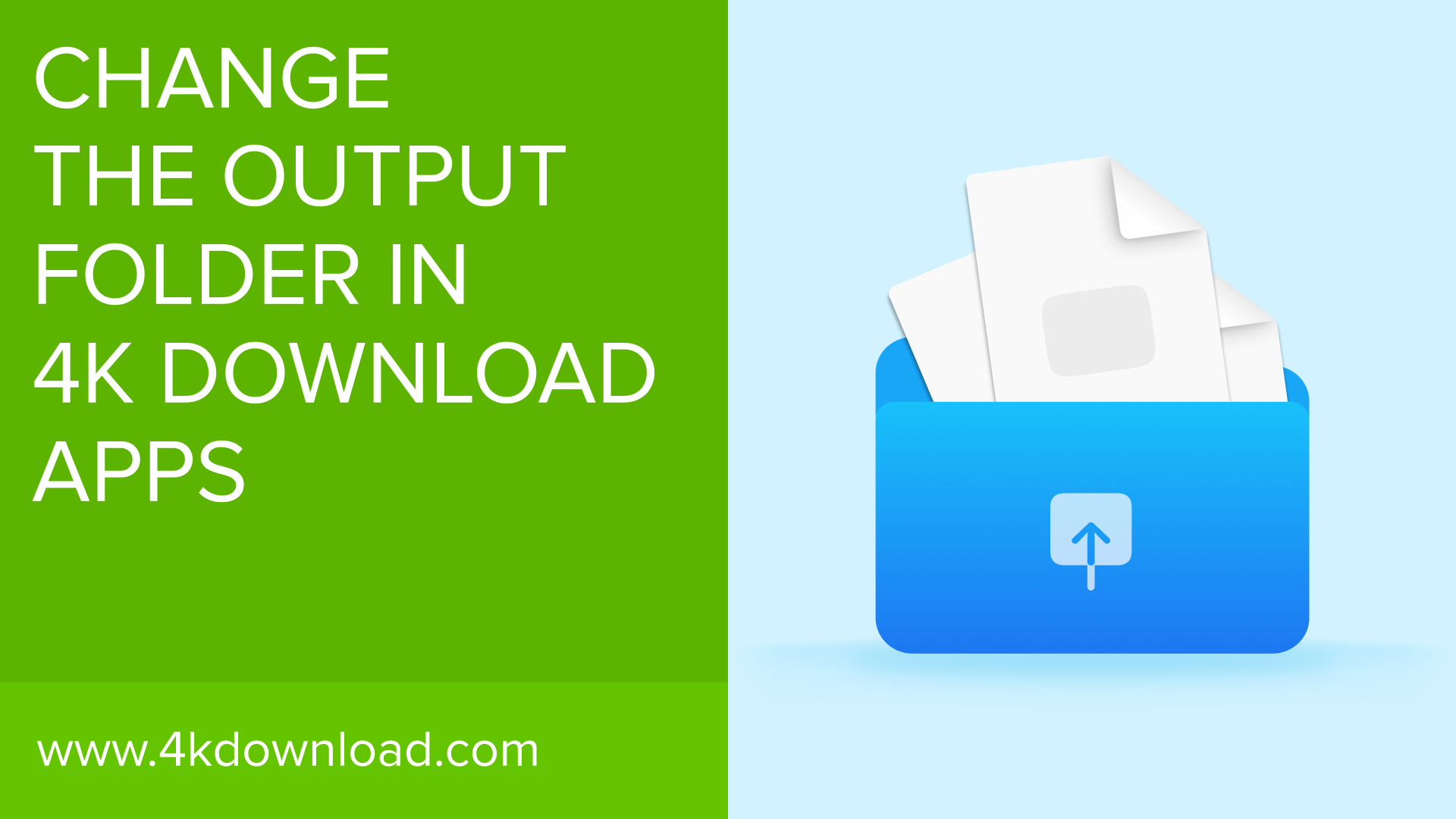 How Do I Change the Output Folder | 4K Download