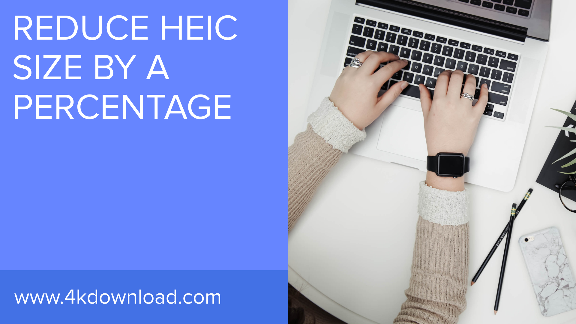 How to Reduce HEIC Size by a Percentage | 4K Download