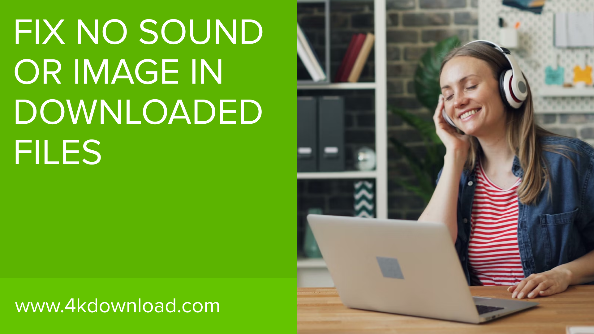 How to Fix No Sound or Image Issues | 4K Download